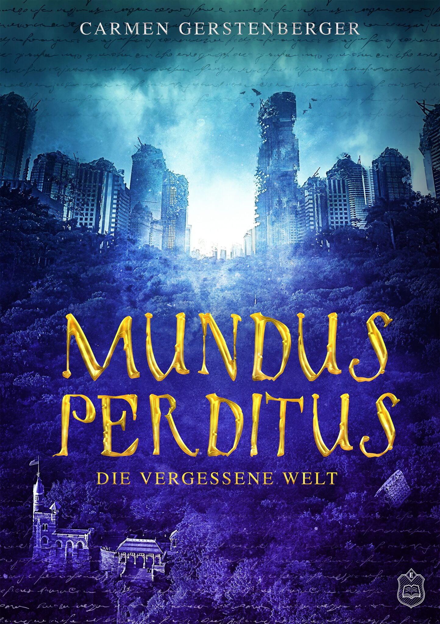 Rezension | Mundus Perditus: Die vergessene Welt | Carmen Gerstenberger - Elchi's World of Books ...